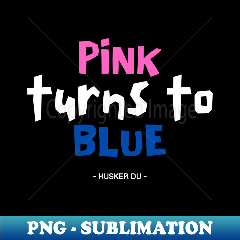 Pink turns to blue - Exclusive PNG Sublimation Download - Bo | Inspire ...