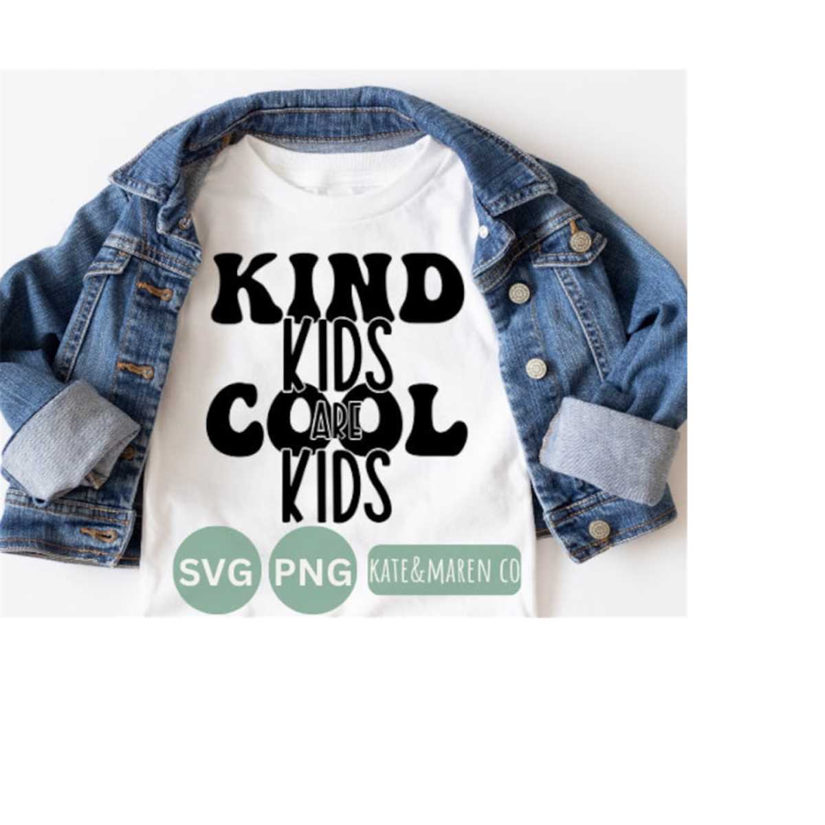 kind kids are cool kids svg, be kind png, cricut cut file an - Inspire ...