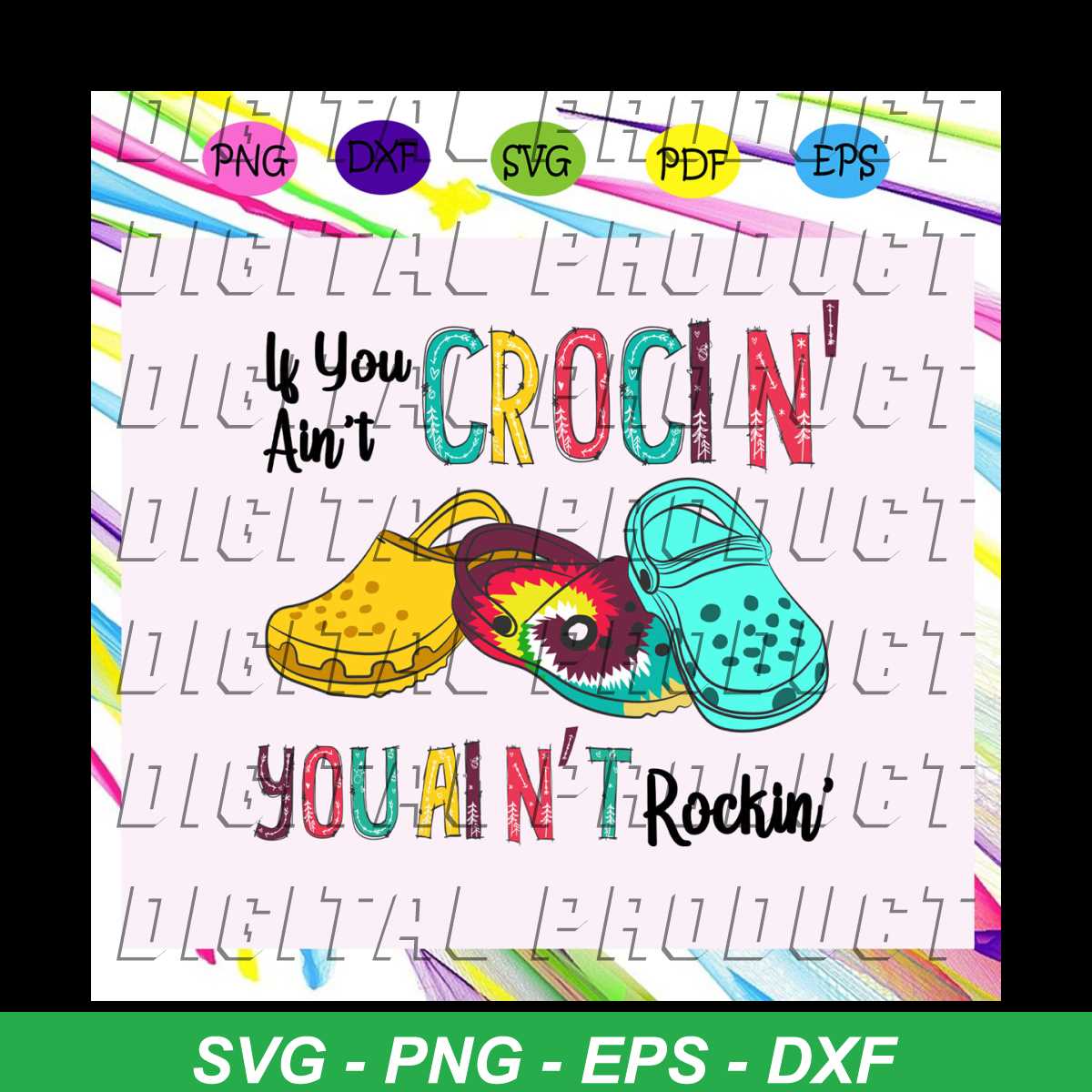 If You Aint Crocking Svg, You Aint Rocking Svg, Crocs For Si | Inspire ...