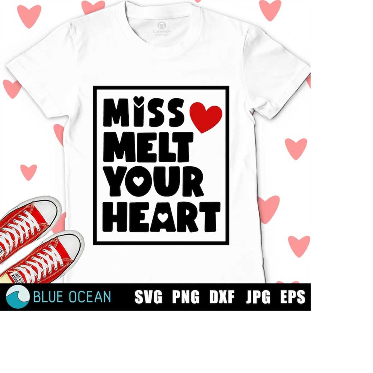 Miss Melt Your Heart Svg Girl Valentines Svg Valentines Da Inspire