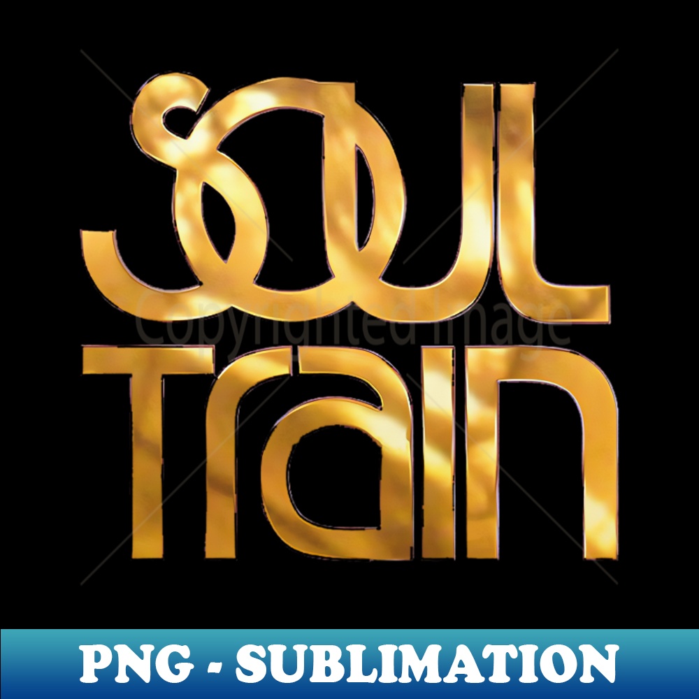 soul train gold vintage - Special Edition Sublimation PNG Fi | Inspire ...