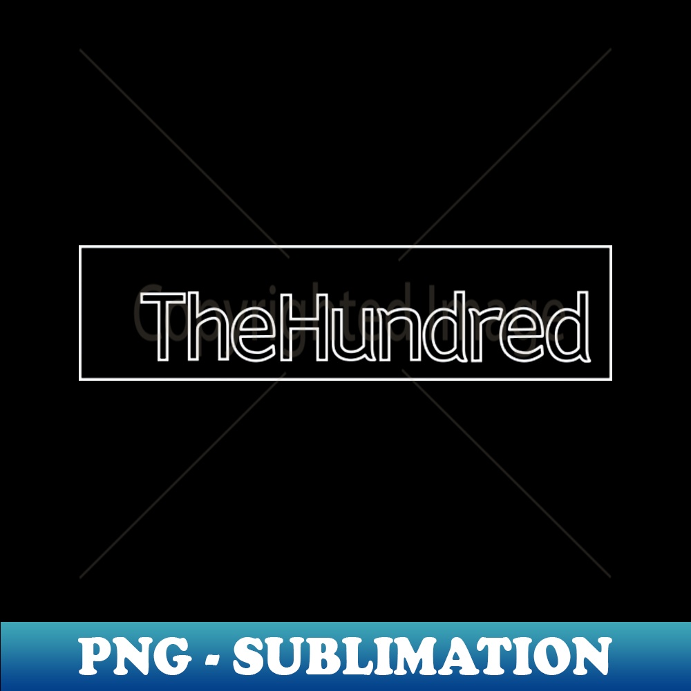 The Hundred - Exclusive Sublimation Digital File - Create wi | Inspire ...