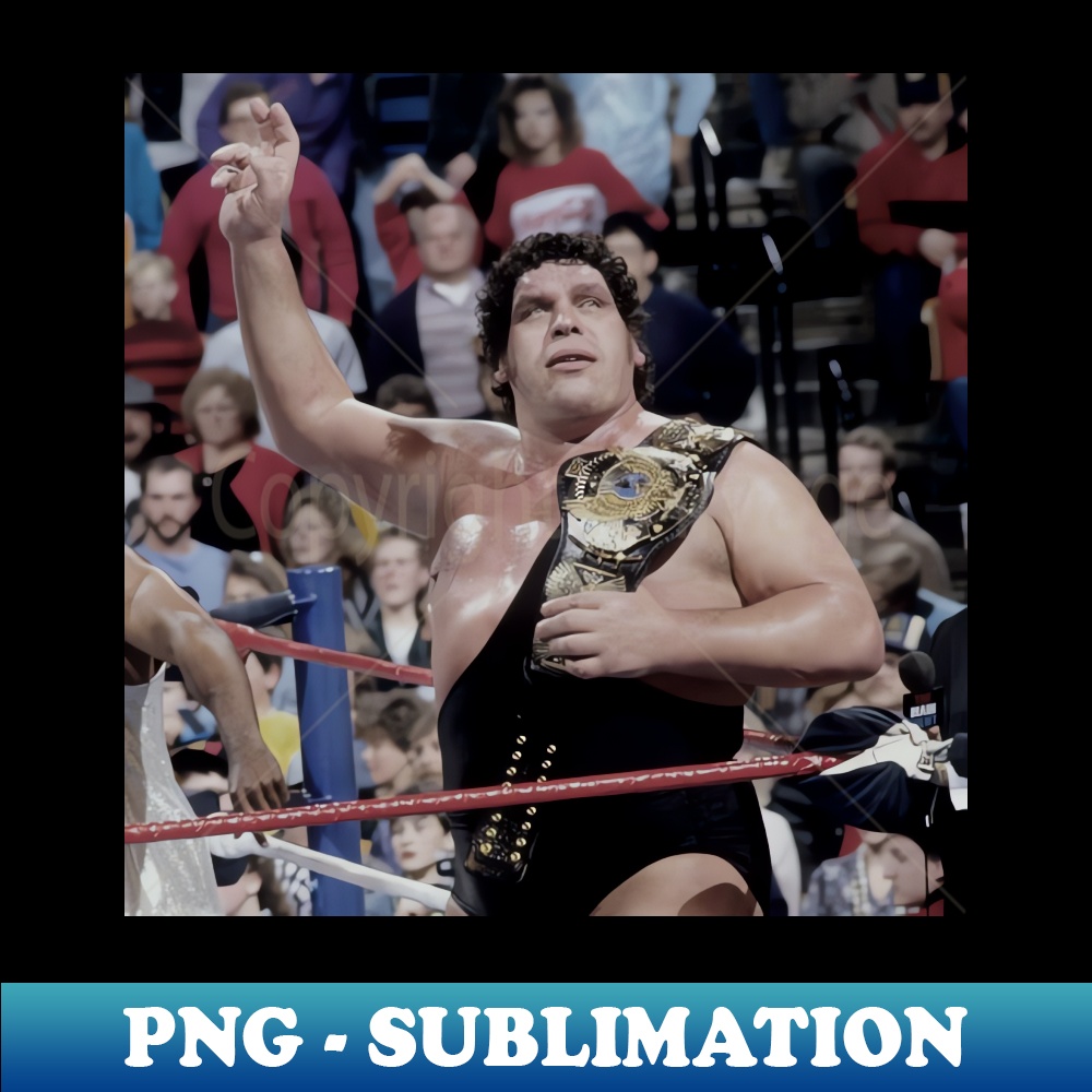 legendary andre the giant - Premium Sublimation Digital Down - Inspire ...