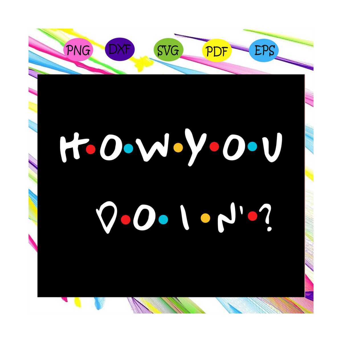 How you doin', best friend, best friend svg, best friend gif | Inspire ...