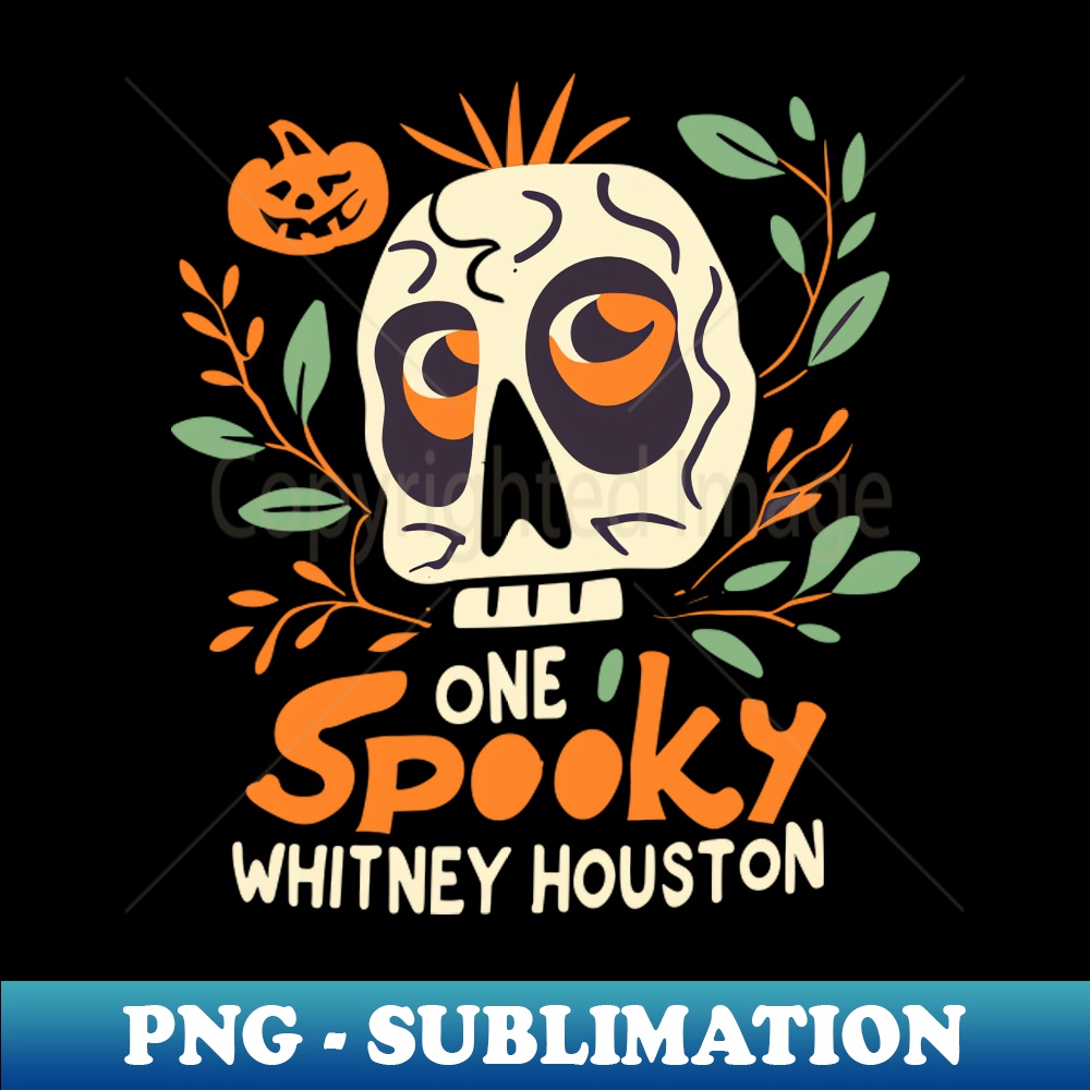 ONE SPOOKY WHITNEY HOUSTON - Signature Sublimation PNG File - Inspire ...