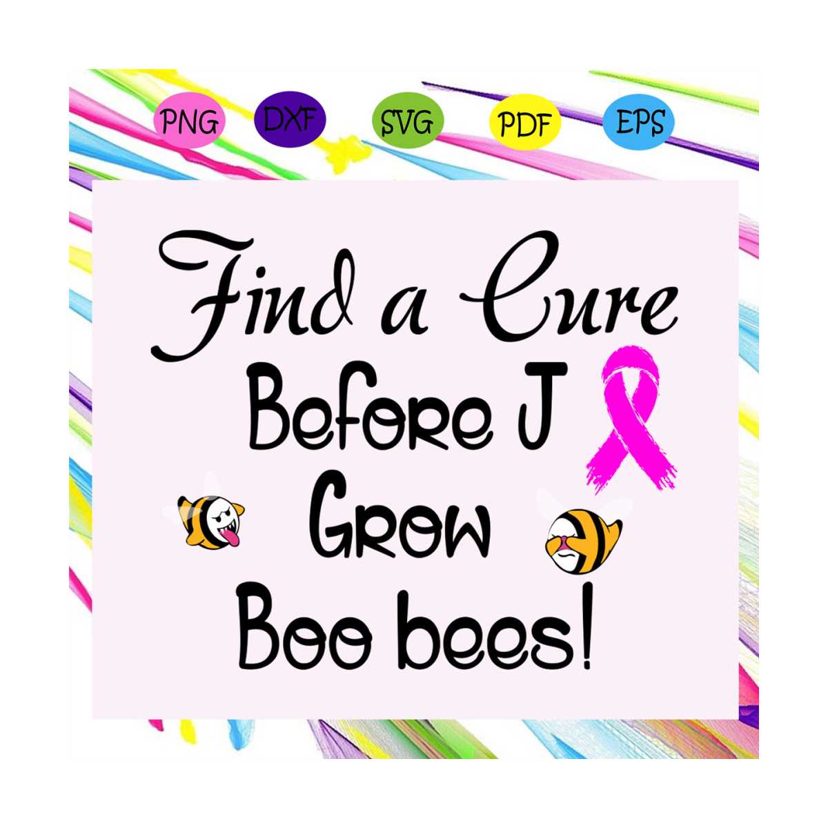 Find a cure before I grow boo bees, breast cancer, breast ca | Inspire ...