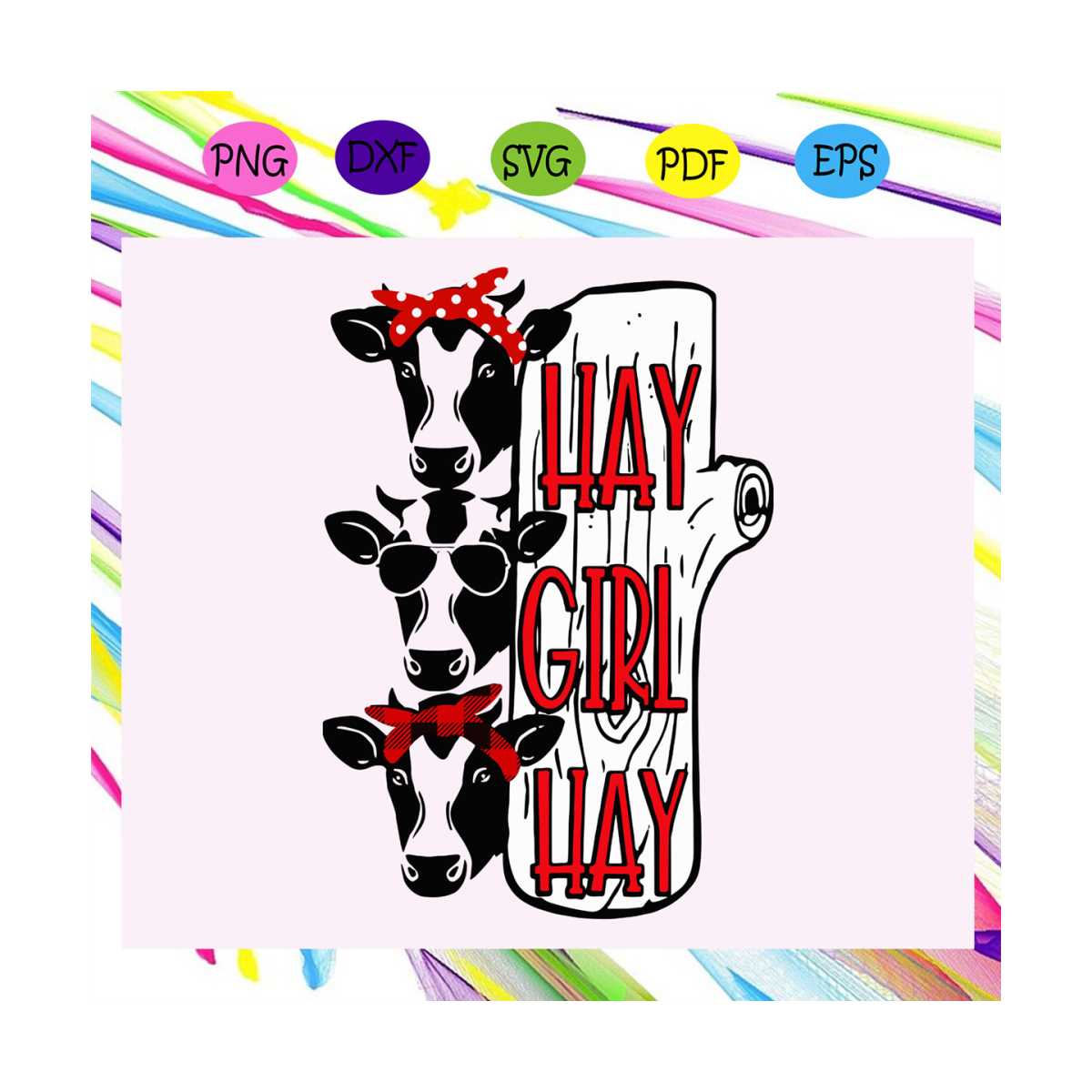 Hay girl hay,cow svg, cow mom svg, hay girl hay svg, hey gir - Inspire ...