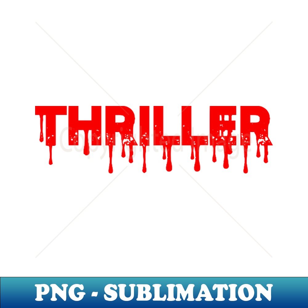 Thriller - PNG Transparent Digital Download File for Sublima | Inspire ...