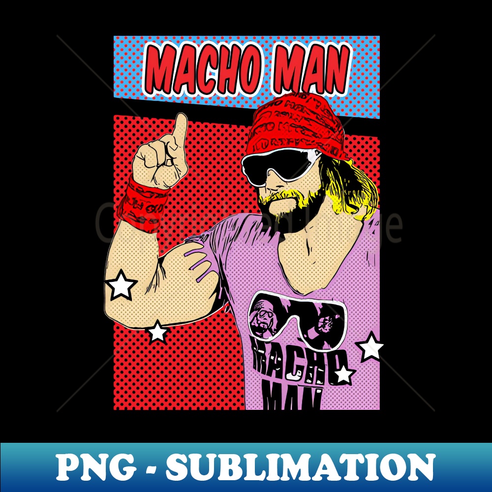 Macho Man Pop Art Comic Style - Elegant Sublimation PNG Down | Inspire ...