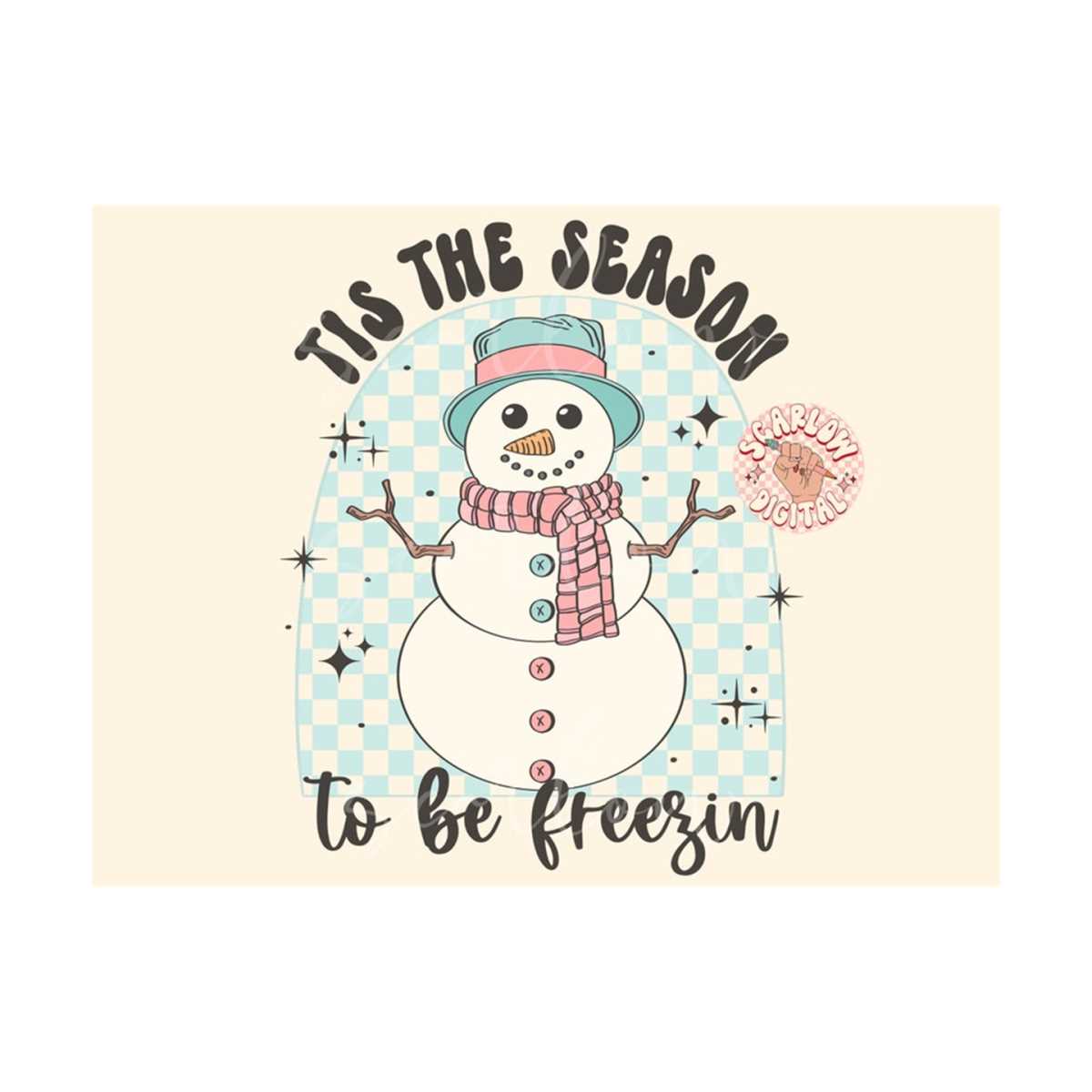 Tis the Season to Be Freezin PNG-Winter Sublimation Digital | Inspire ...