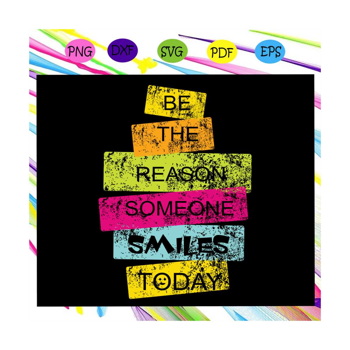 Be the reason someone smiles today , smiles svg, gift for li | Inspire ...