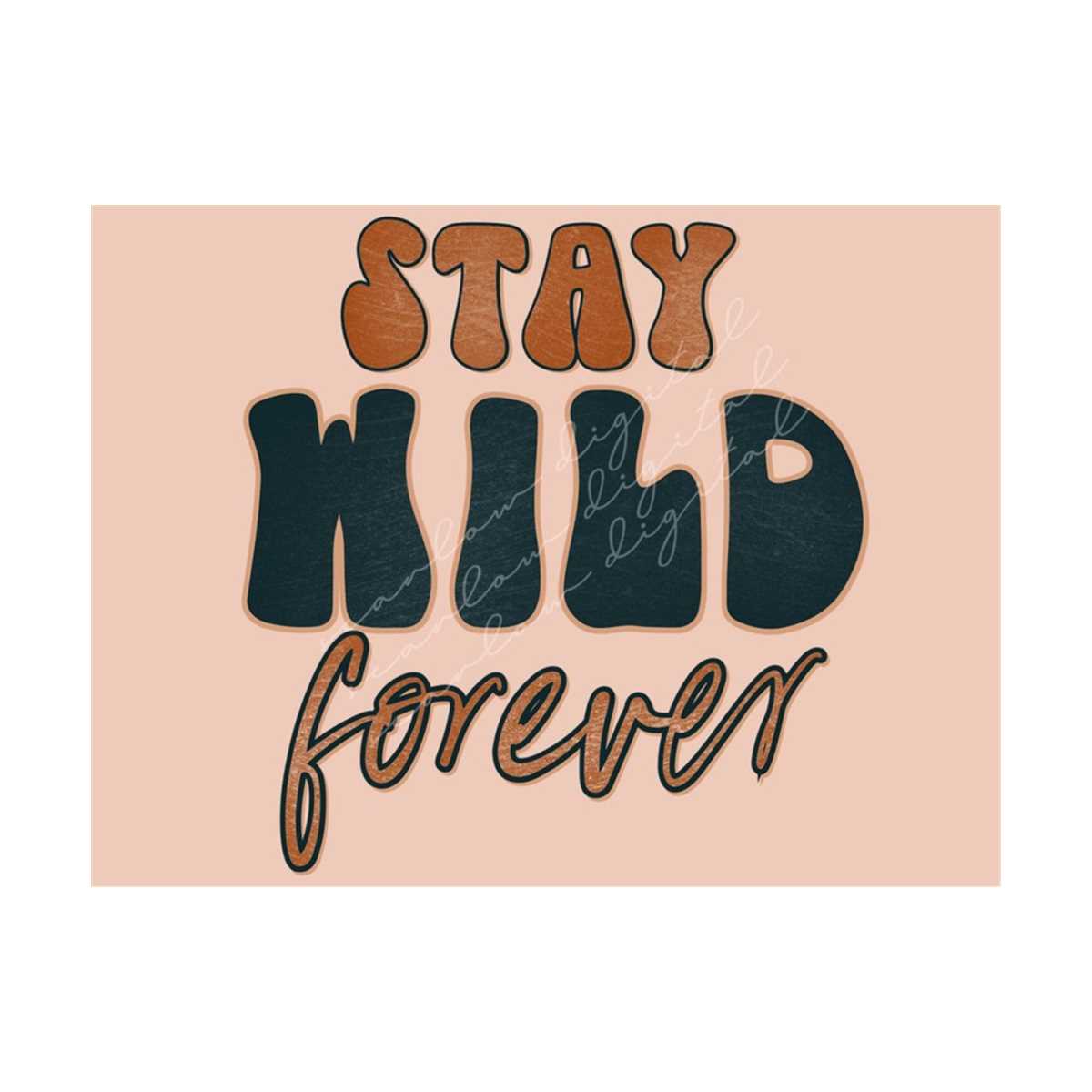 Stay Wild Forever Western PNG sublimation design download, W | Inspire ...