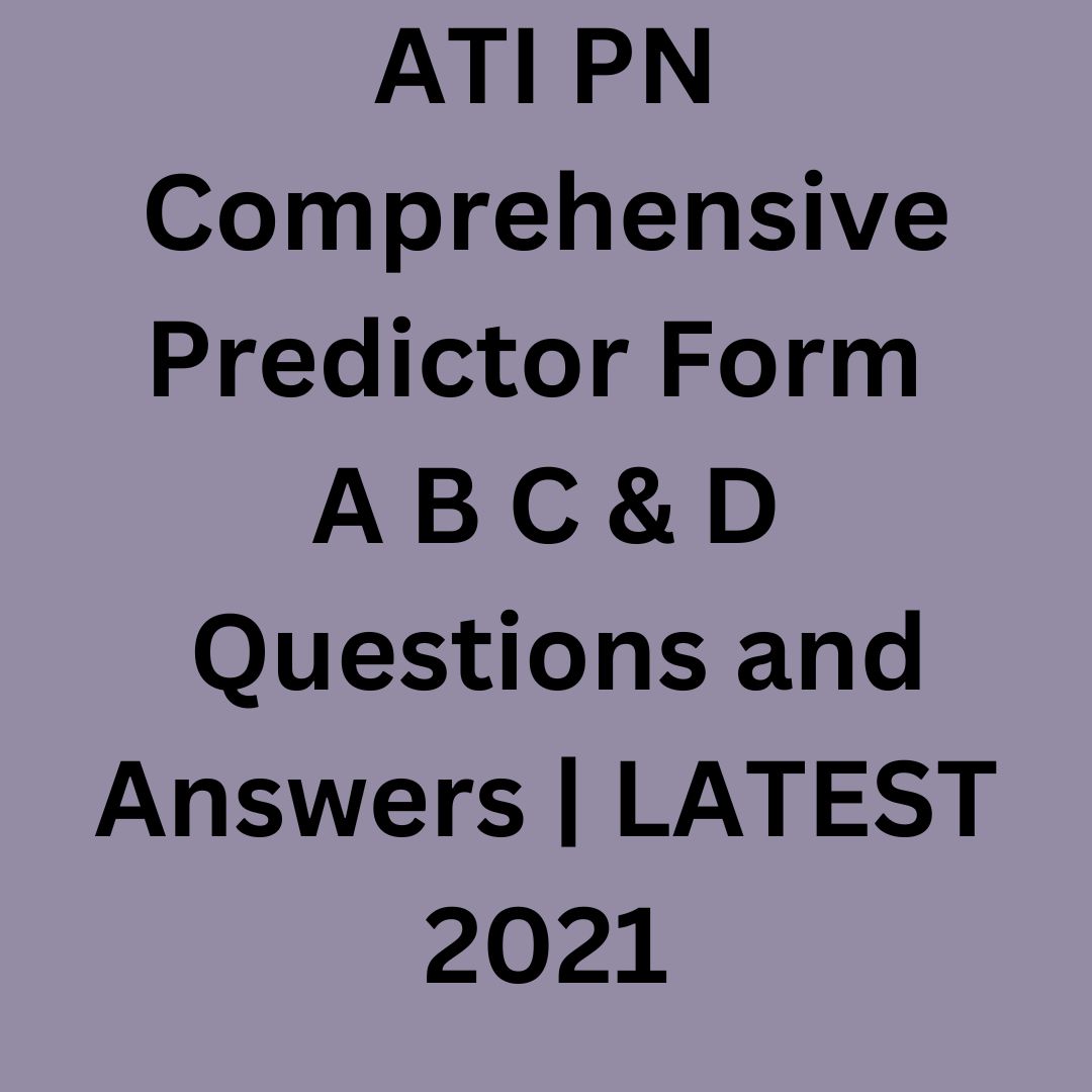 ATI PN Comprehensive Predictor Form A B C & D| Questions an - Inspire ...
