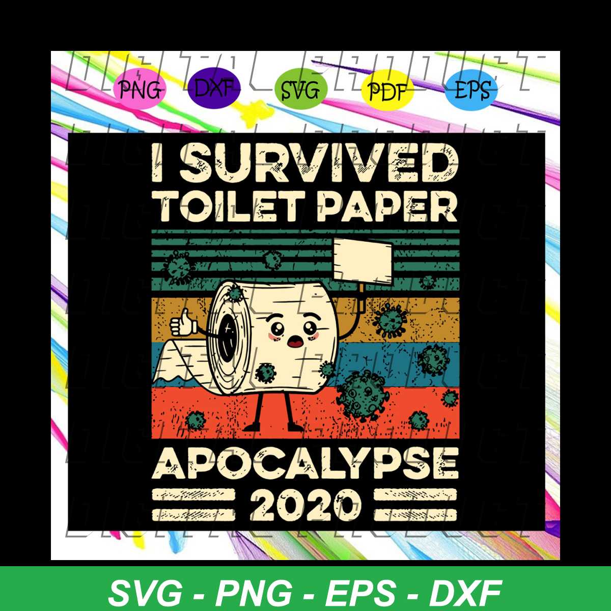 I Survived Toilet Paper Apocalypse 2020 Svg, Toilet Paper Pa | Inspire Uplift