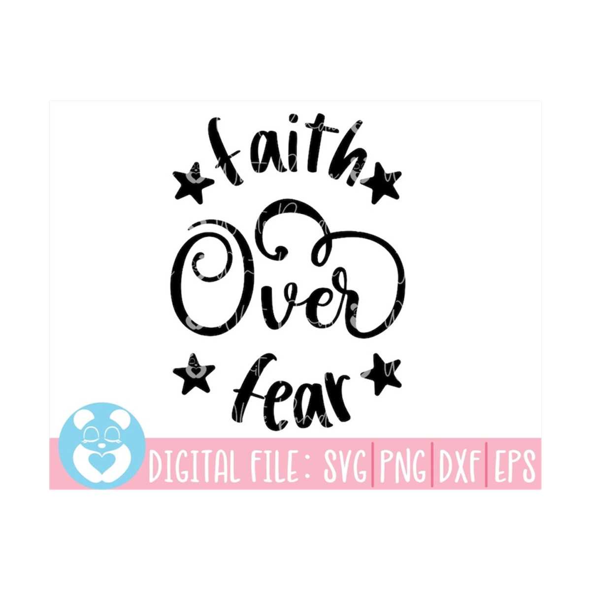 Faith Over Fear Svg,Christian Svg,Religious Svg,Faith Svg,Re | Inspire ...