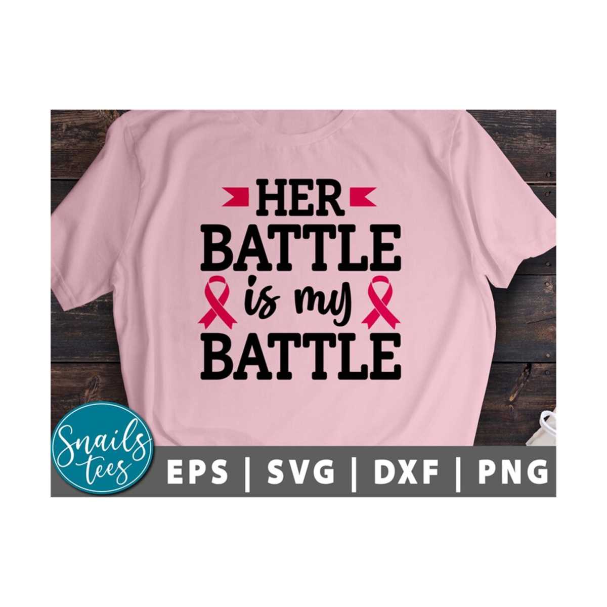 Her Battle Is My Battle Svg Png Dxf Breast Cancer Awareness | Inspire ...