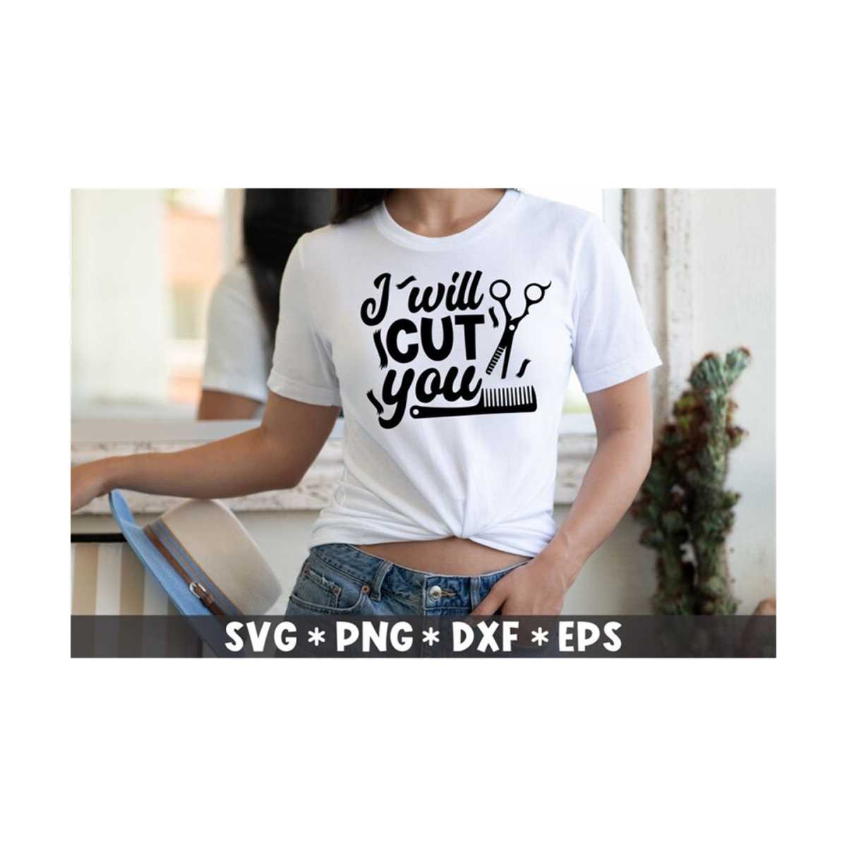 I Will Cut You Svg, Barber Life, Hairdresser Quotes, Scissor | Inspire ...