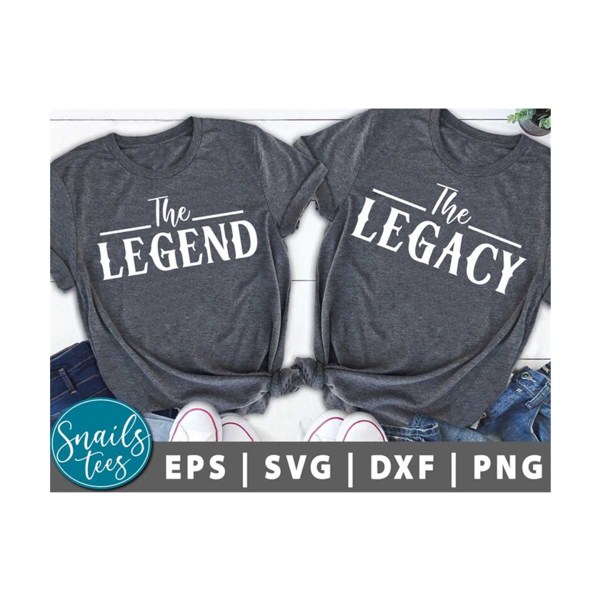 The Legend & The Legacy svg png eps dxf Matching Family svg | Inspire ...