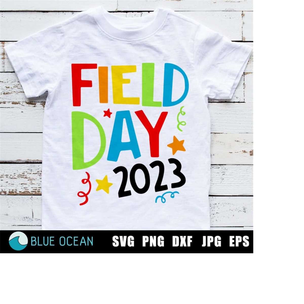 Field Day 2023 SVG, Field Day Shirt SVG, Field Day 2023 Png, | Inspire ...