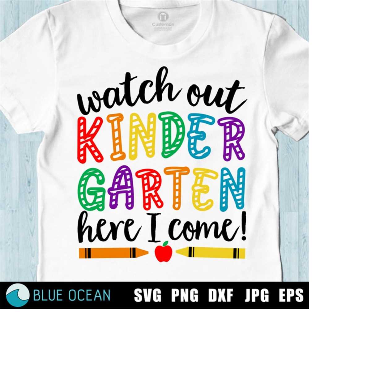 Watch out Kindergarten here I come SVG, Kindergarten SVG, Ba - Inspire ...