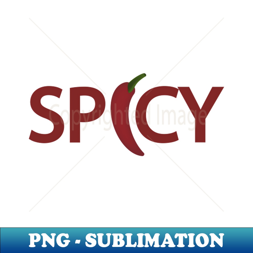Spicy being spicy typography design - Digital Sublimation Do | Inspire ...