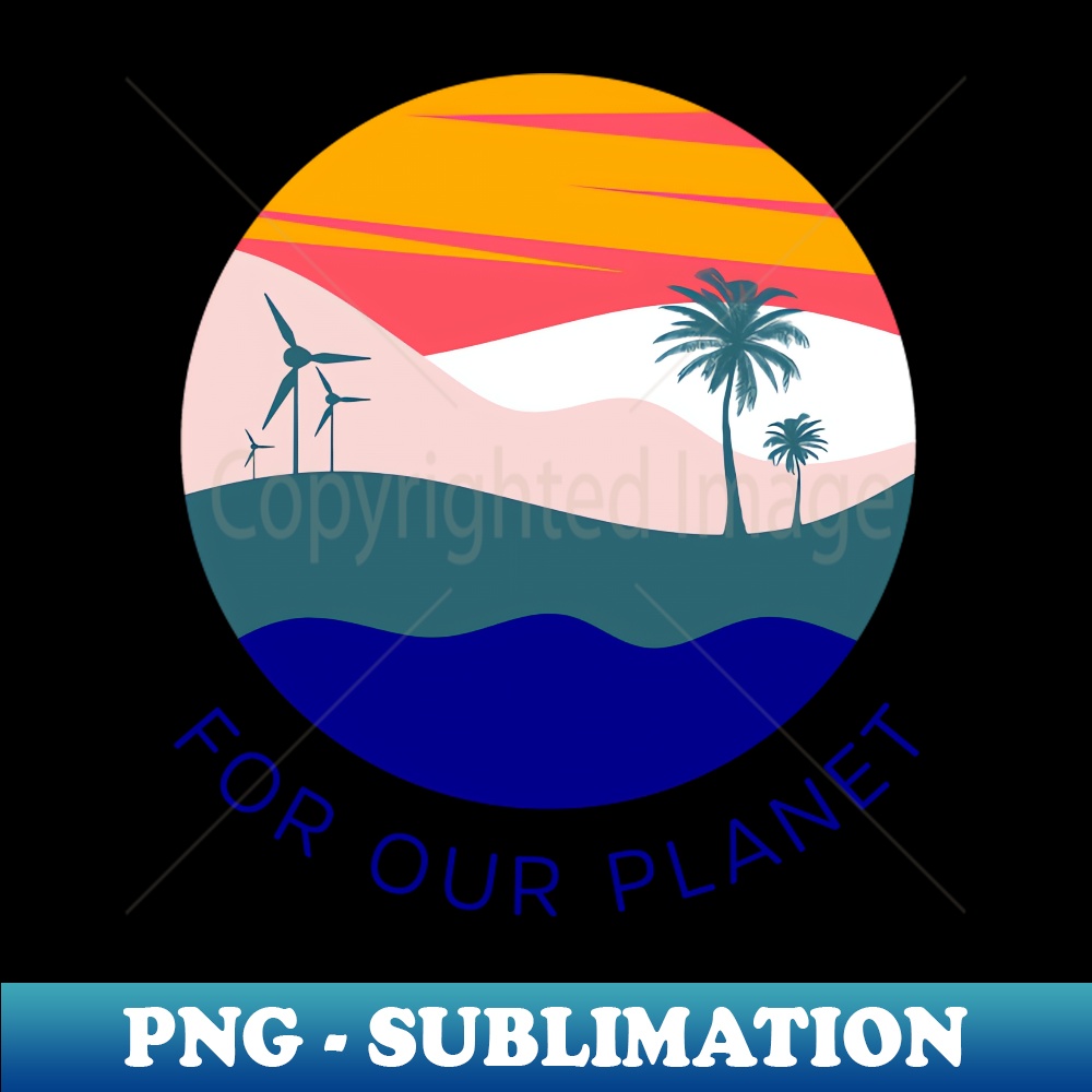 For Our Planet Our Home - Professional Sublimation Digital D | Inspire ...