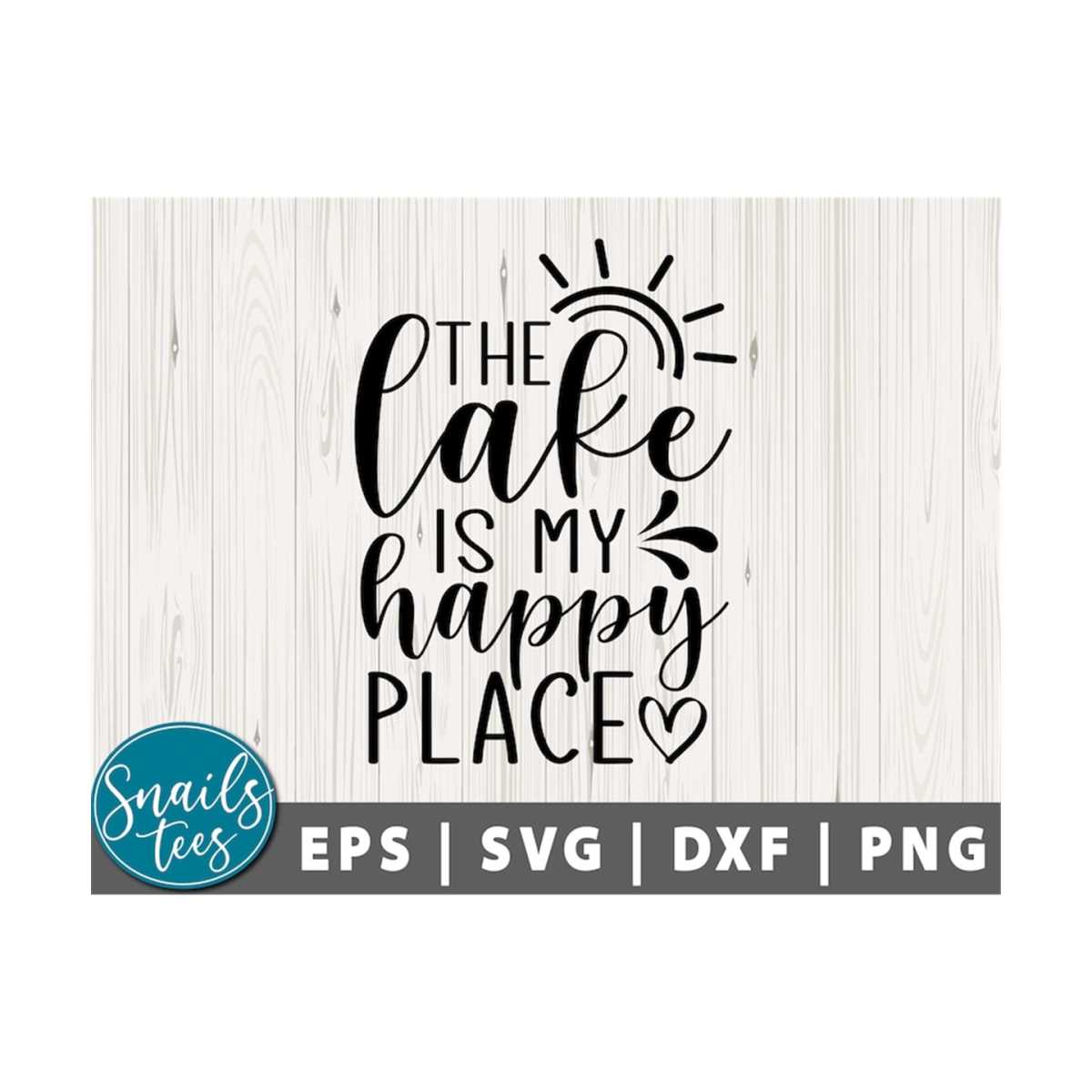 The Lake is my Happy Place Svg, Lake Svg Png Summer Svg Lake | Inspire ...