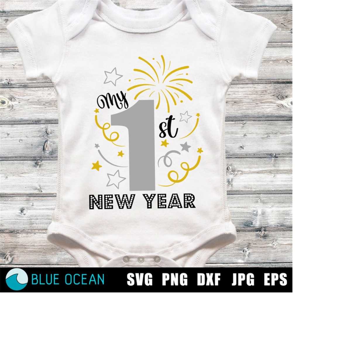 My first new year SVG, New year's eve SVG, Baby 1st new year - Inspire ...