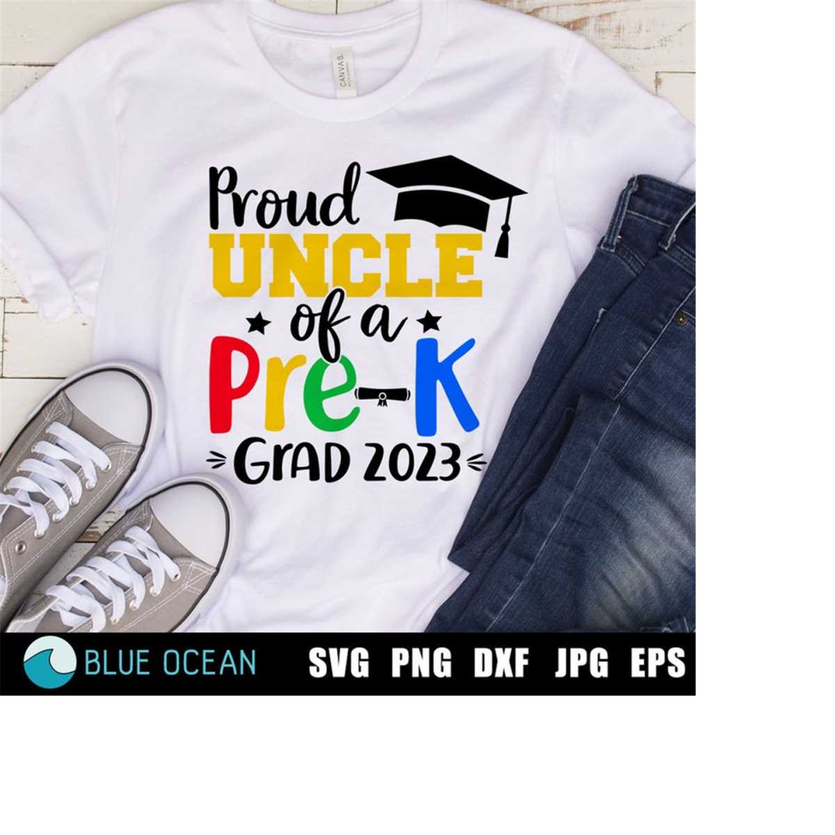 Proud uncle of a Pre-K 2023 grad SVG, Pre-k graduation 2023 - Inspire ...