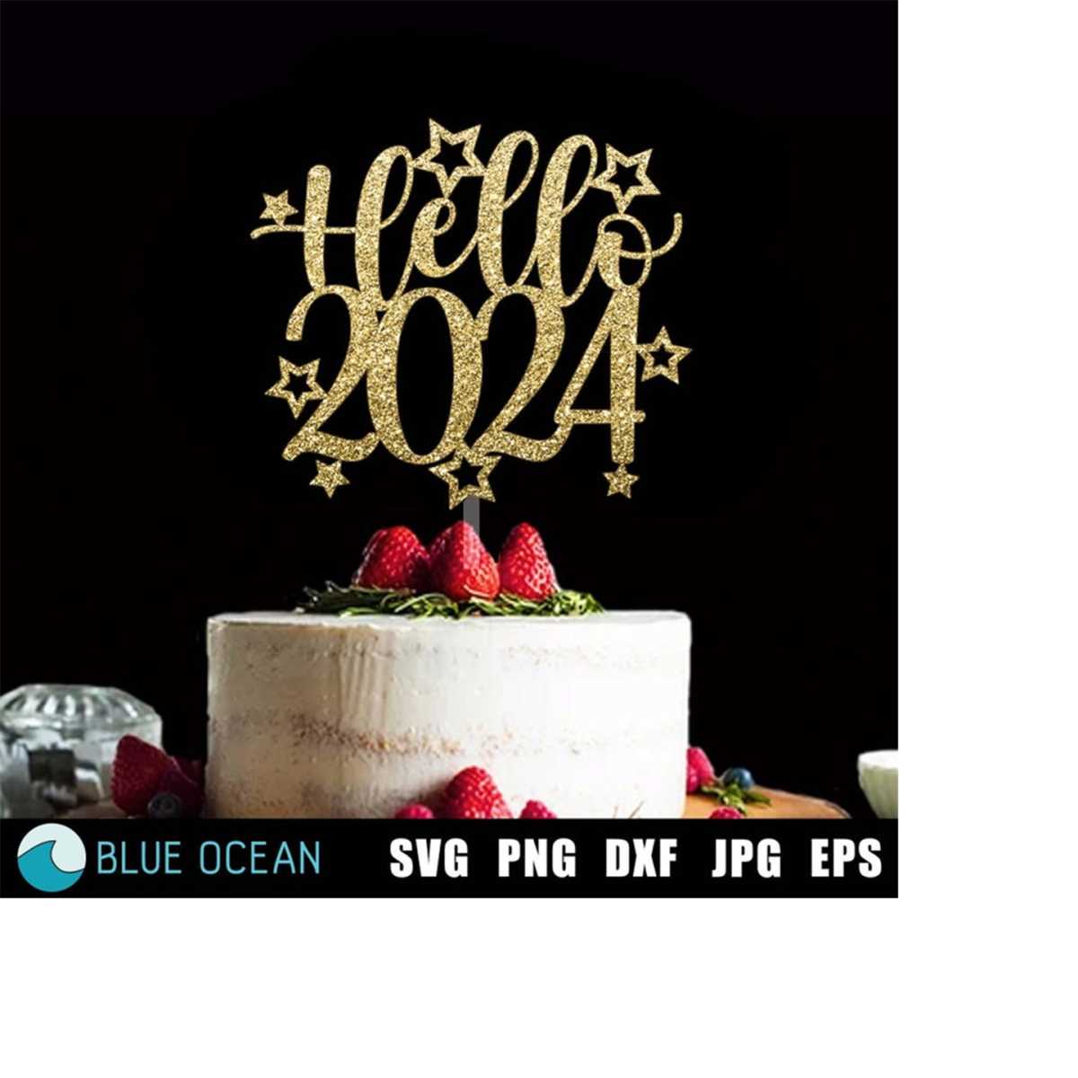 Hello 2024 cake topper SVG, Hello 2024 SVG, Happy New Year, - Inspire ...