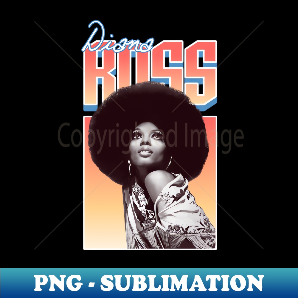 Diana ross - Artistic Sublimation Digital File - Spice Up Yo | Inspire ...