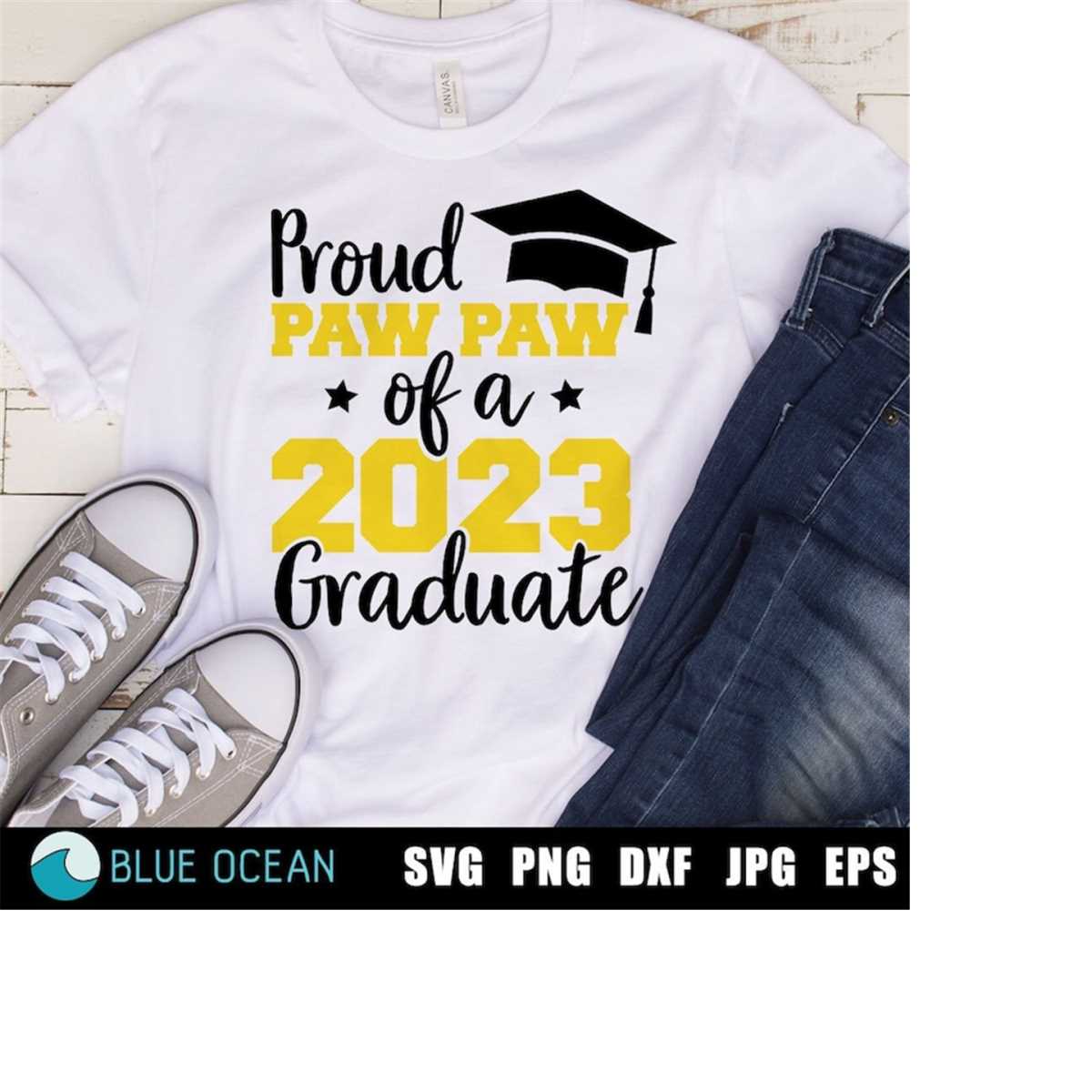 Proud Paw Paw of a 2023 Graduate SVG, Graduation 2023 SVG, C - Inspire ...