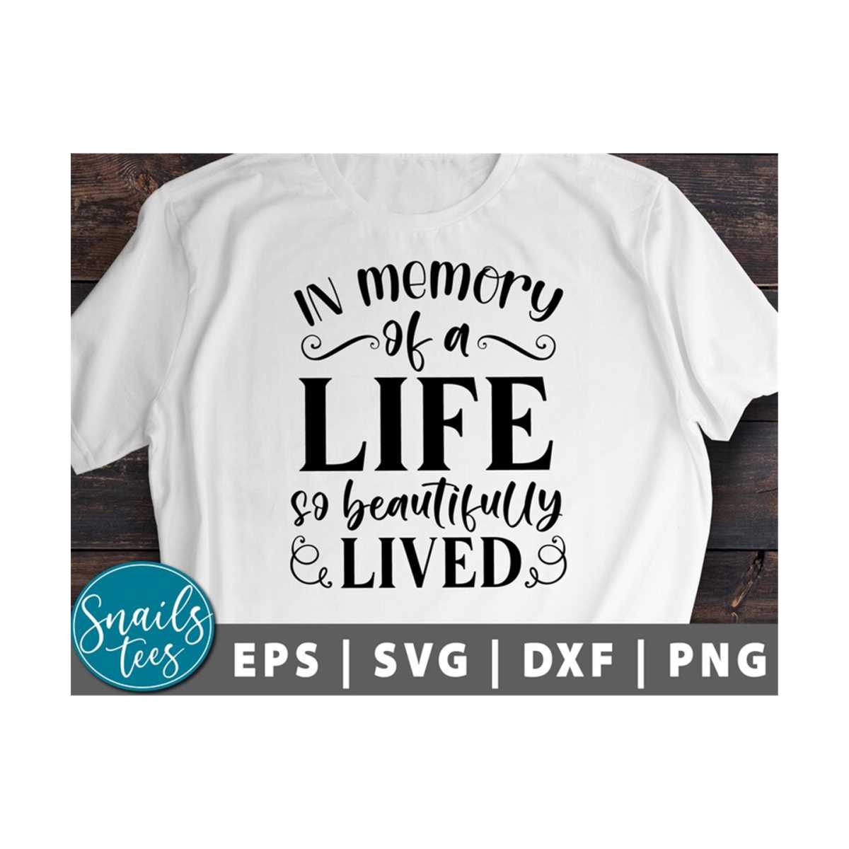 In Memory of a Life So Beautifully Lived Svg Png Dxf Memoria | Inspire ...