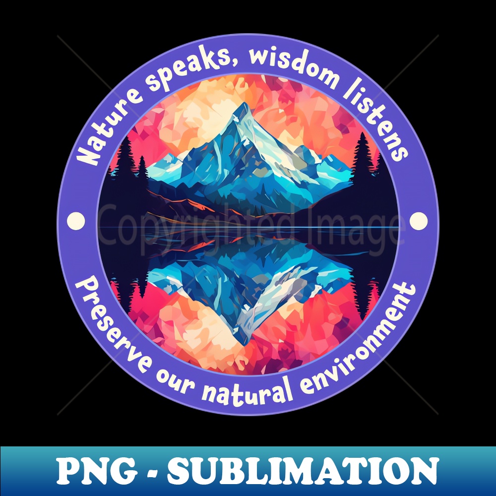 Environmental Message Nature Speaks - Wisdom Listens - Exclu | Inspire ...