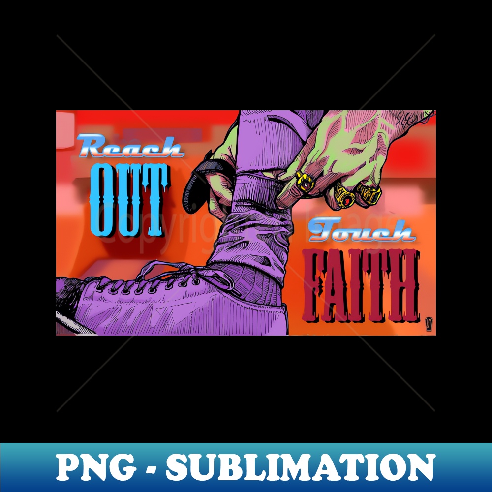 Reach Out Touch Faith - Stylish Sublimation Digital Download | Inspire ...