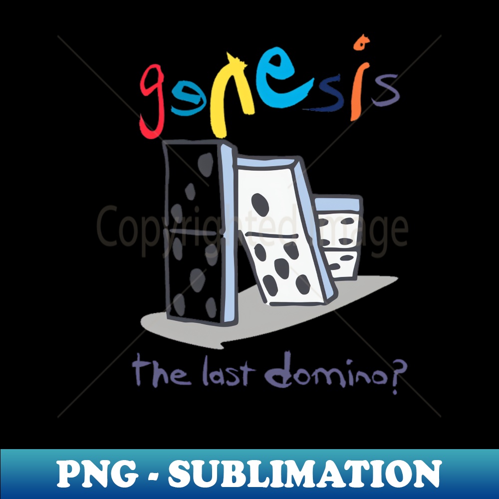 The Last Domino Genesis - Exclusive PNG Sublimation Download | Inspire Uplift
