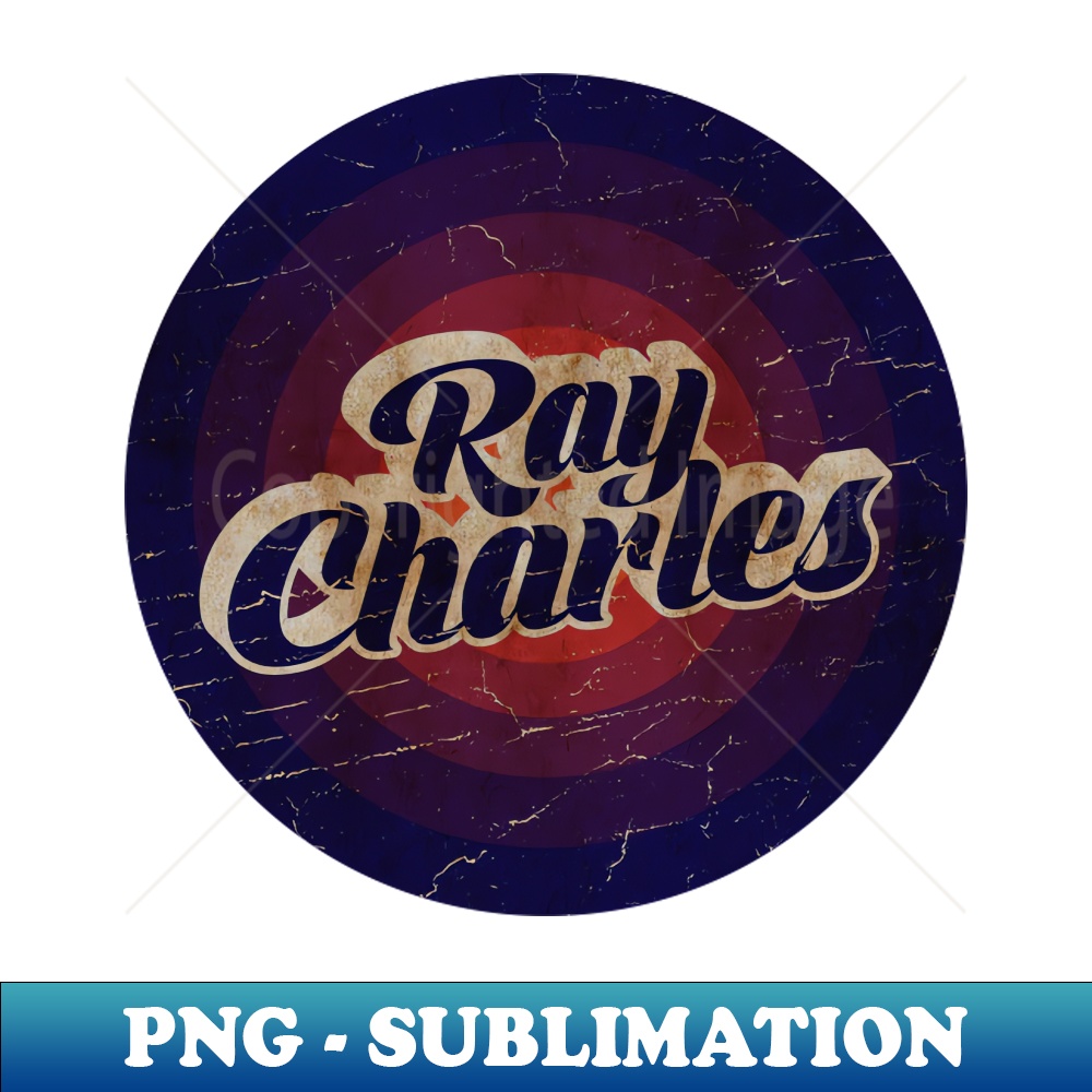 RAY CHARLES - VINTAGE BLURN CIRCLE - Sublimation-Ready PNG F | Inspire ...
