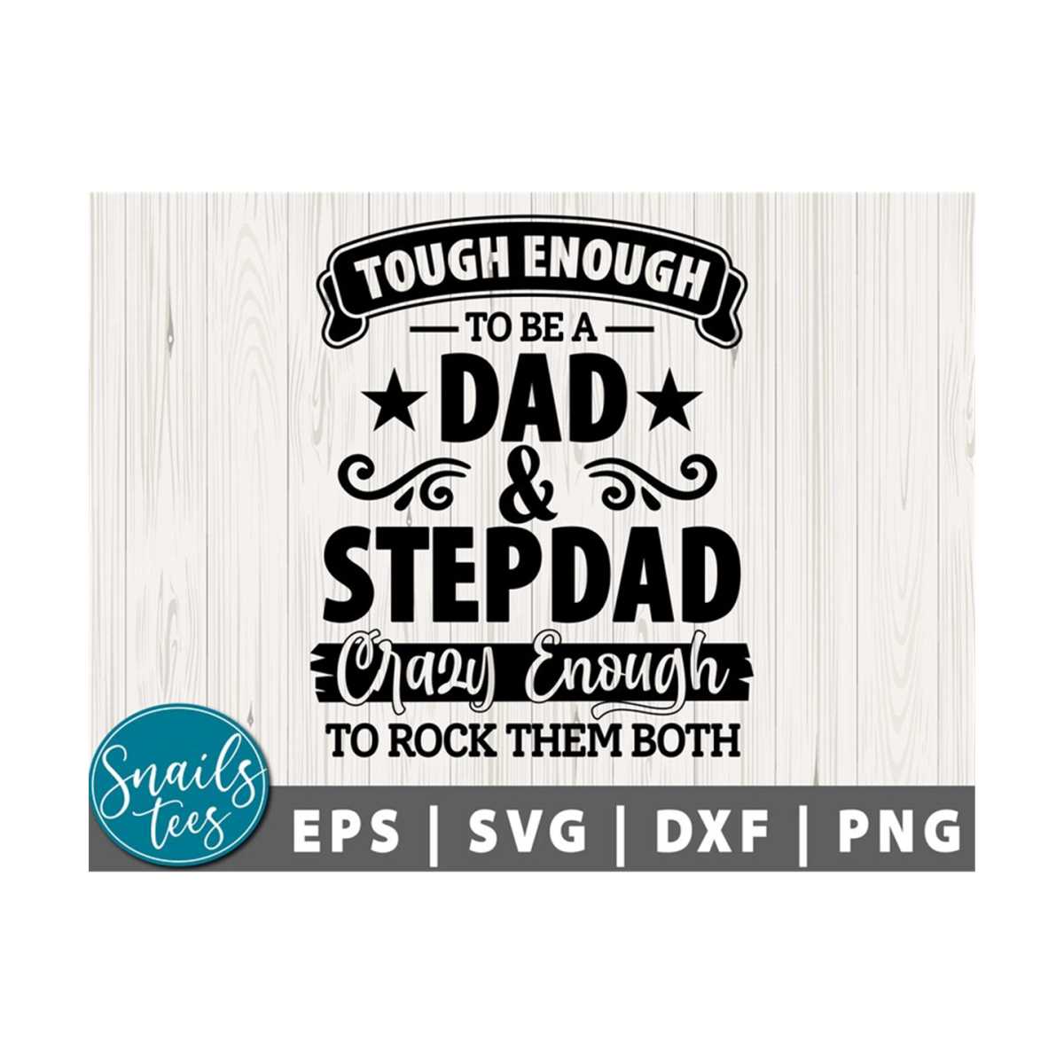 Tough enough to be a Dad & Stepdad Svg Eps Dxf Fathers day S | Inspire ...