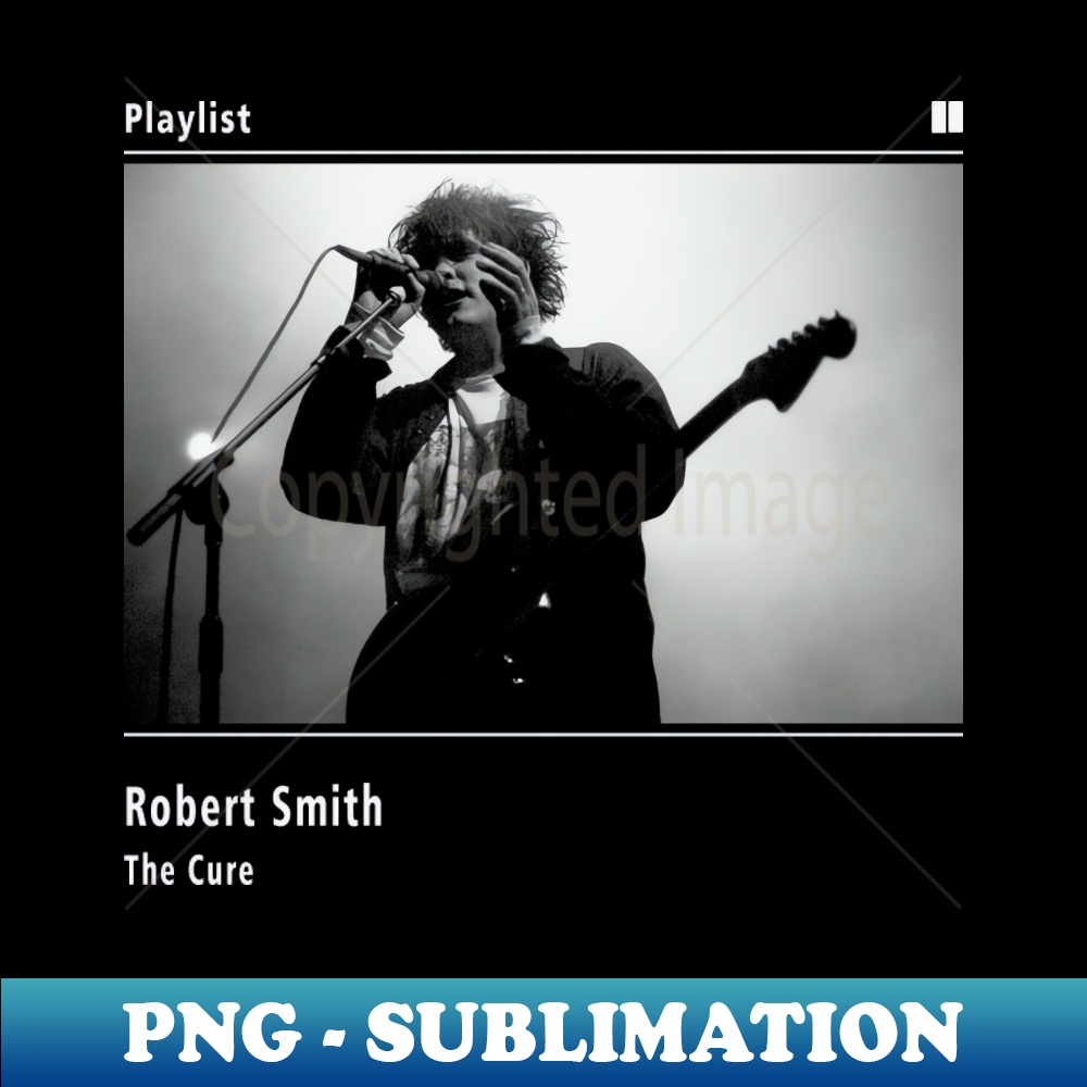 Robert Smith - PNG Sublimation Digital Download - Add a Fest - Inspire ...