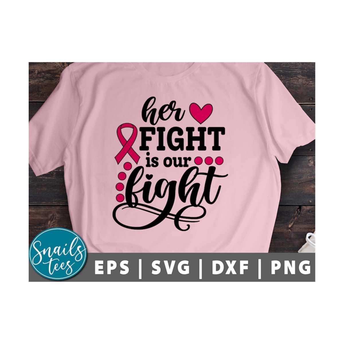 Her Fight Is Our Fight Svg Png Dxf Breast Cancer Awareness S | Inspire ...