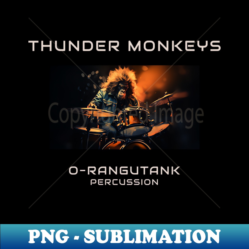 O-Rangutank - Drummer of the Thunder Monkeys - Instant Subli - Inspire ...