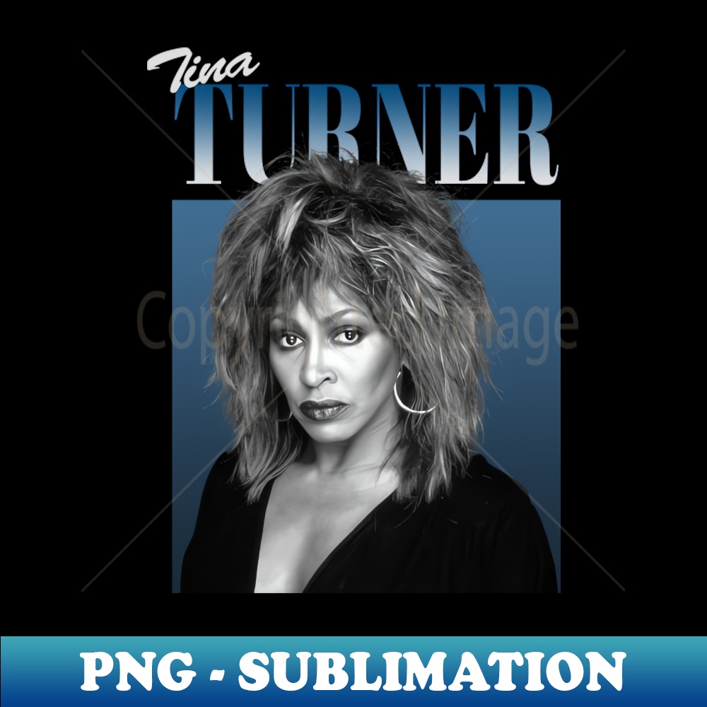 Tina Turner - Creative Sublimation PNG Download - Stunning S | Inspire Uplift