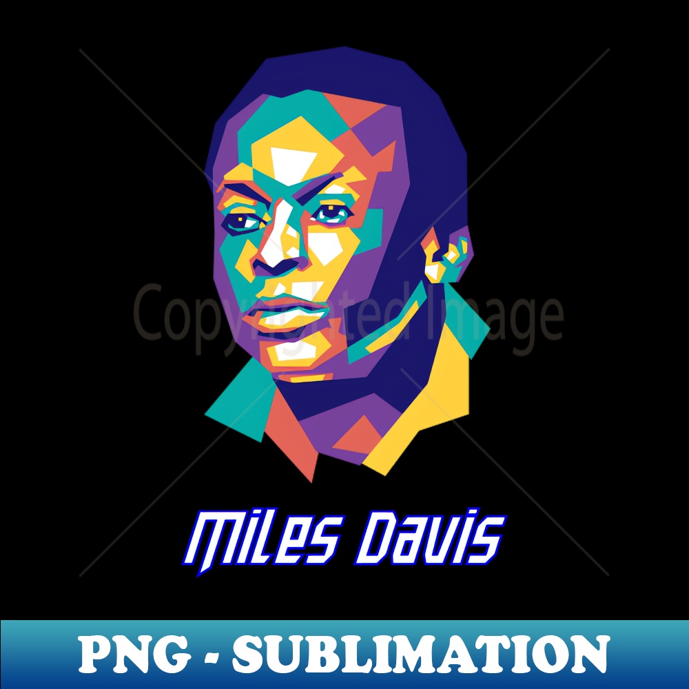 Miles Davis - Stylish Sublimation Digital Download - Stunnin | Inspire ...