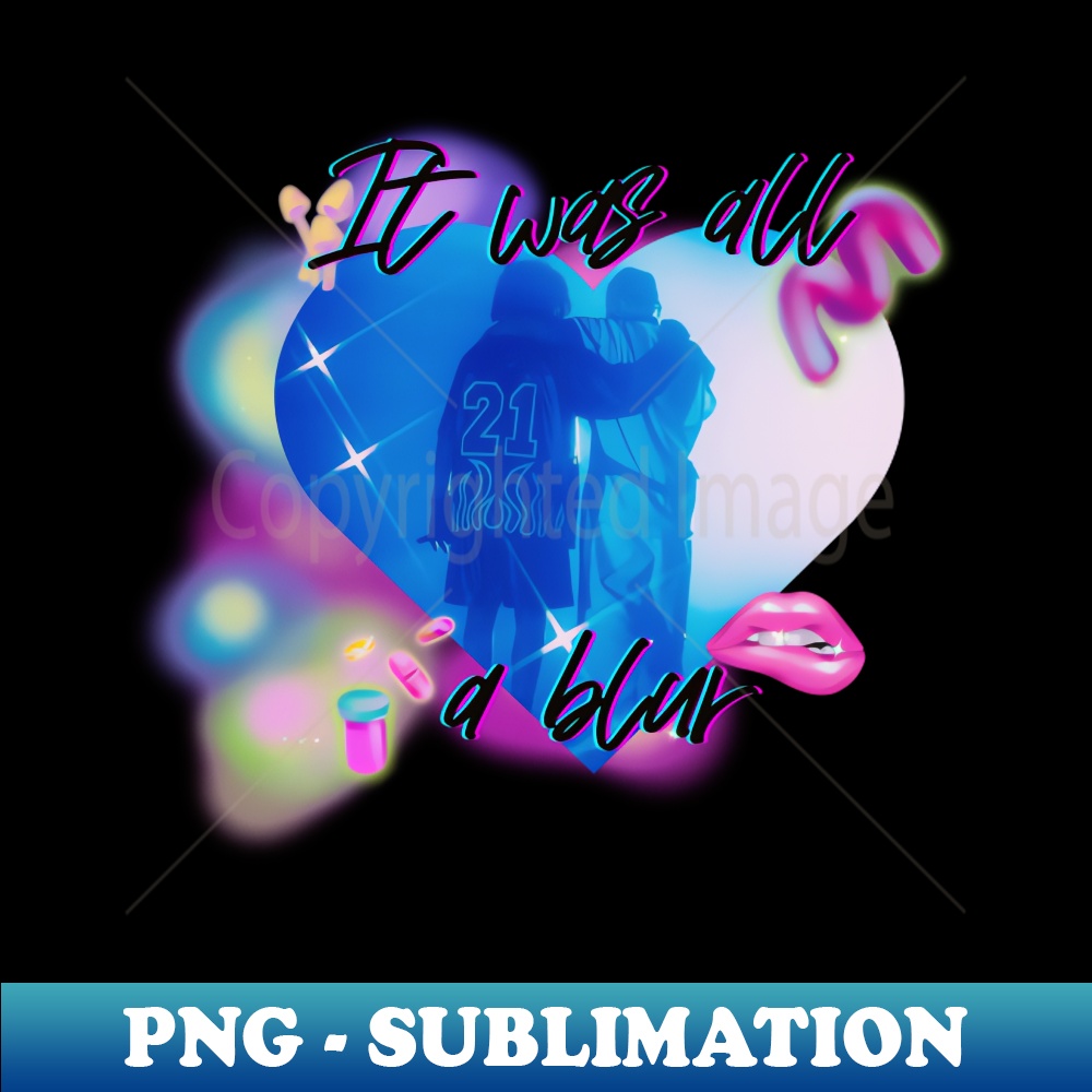It was all a blur - PNG Transparent Sublimation Design - Fas | Inspire Uplift