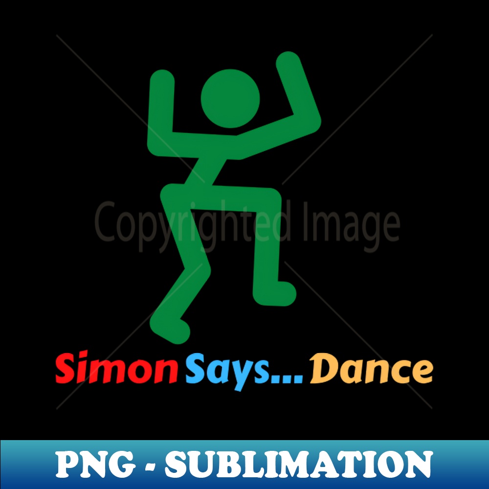 Simon Says - Dance - PNG Transparent Digital Download File f - Inspire ...