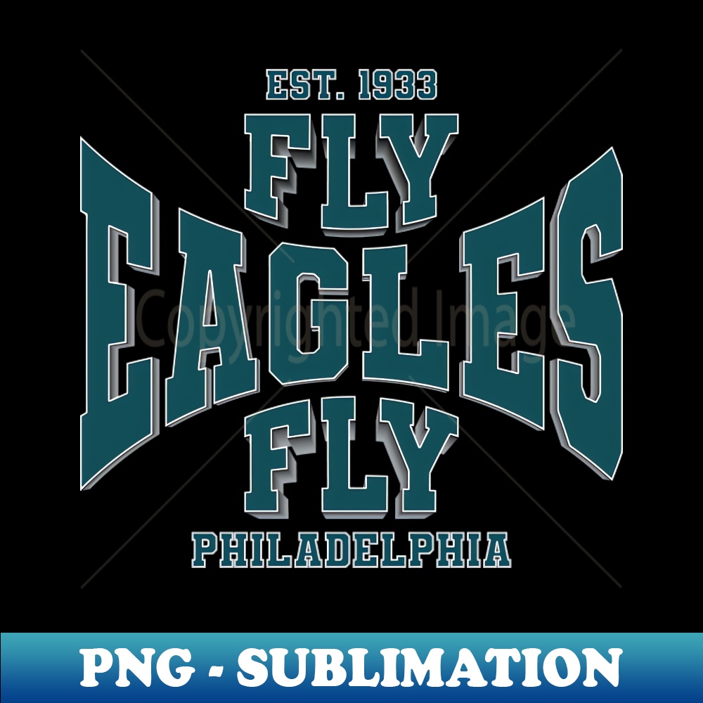 Philadelphia Fly Eagles Fly Est1933 - Signature Sublimation | Inspire ...