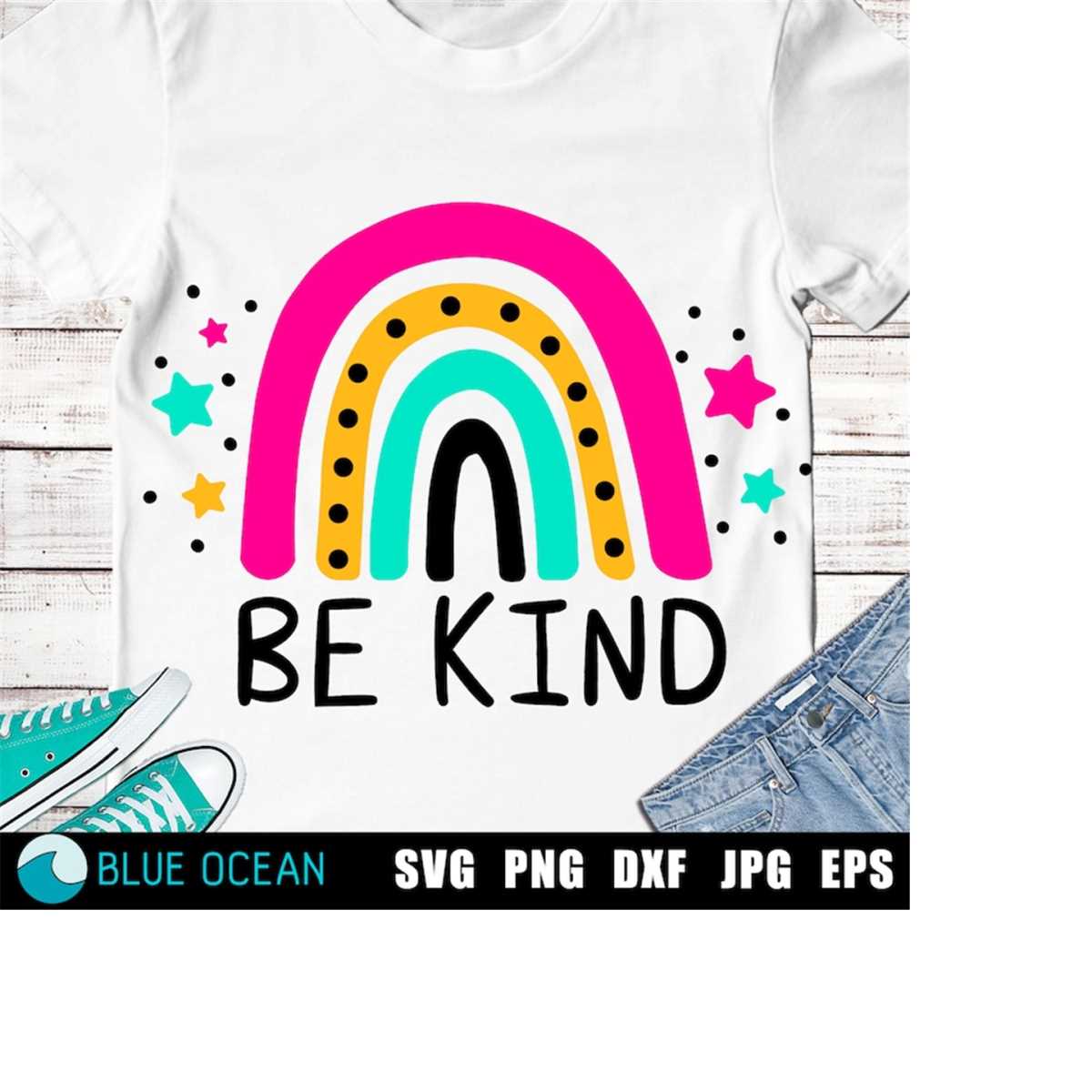 Be Kind SVG, Kindness matter SVG, Rainbow SVG, Stop bulli - Inspire Uplift