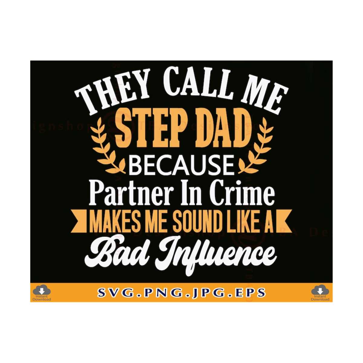 Step Dad SVG, They Call Me Step Dad, Fathers Day Gift Shirt | Inspire ...