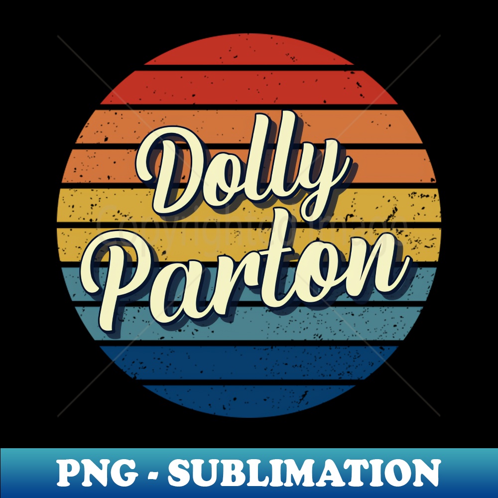 Dolly Parton Vintage Retro Circle - Digital Sublimation Down | Inspire ...