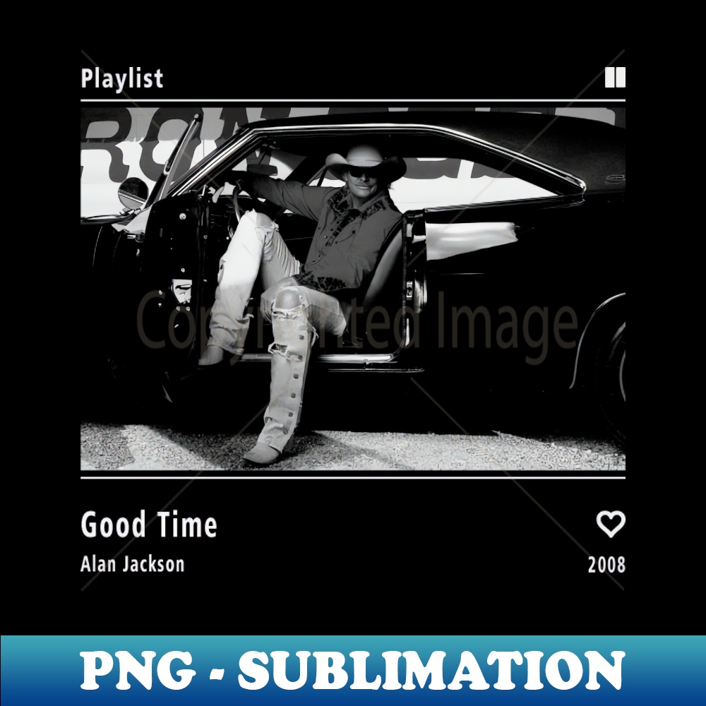 Alan Good Time - PNG Sublimation Digital Download - Unlock V | Inspire ...